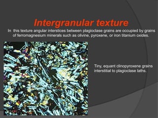 Igneous textures and structures | PPTX