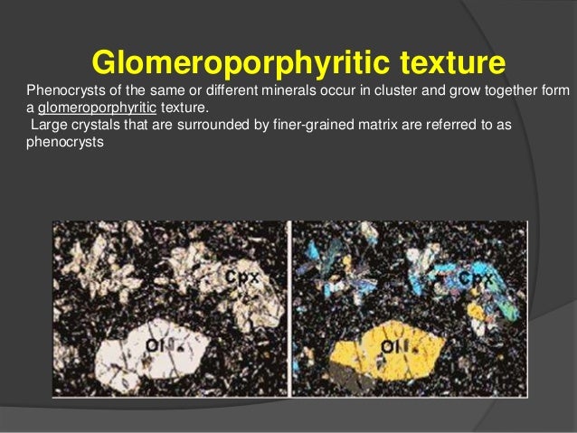 Igneous textures and structures