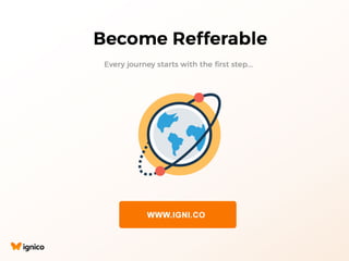 Ignico - Become Referrable | PDF