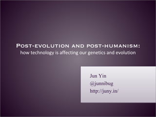 Post-Evolution and Post-Humanism | PPT