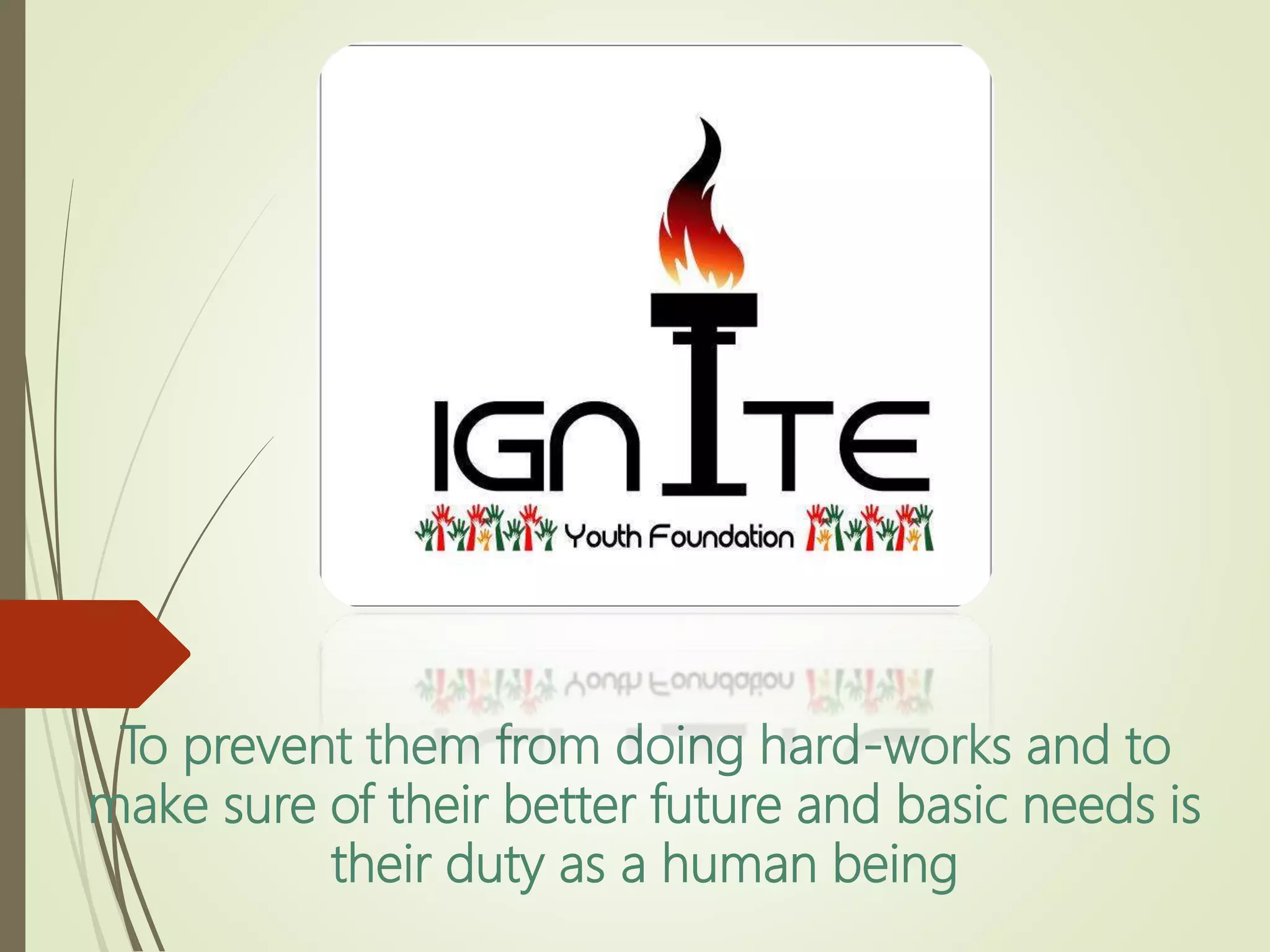 Ignite Youth Foundation activities | PPTX