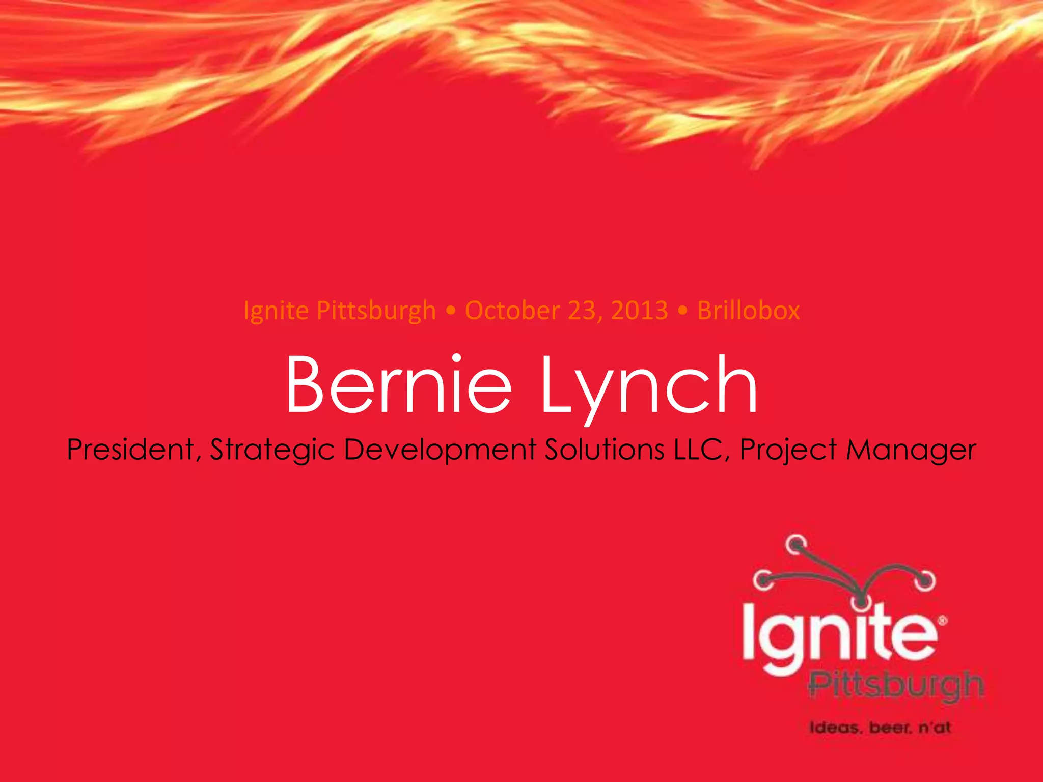 Ignite_October23_BernieLynch | PPTX