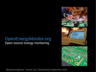 Ignite CleanWeb OpenEnergyMonitor presentation | PPT