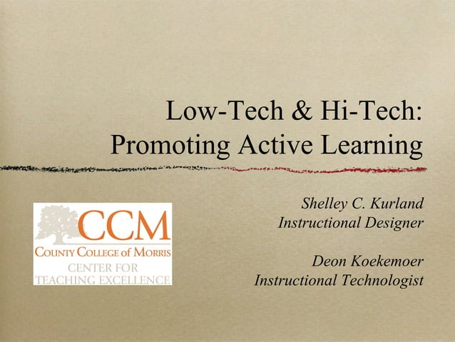 "Low-Tech" & "Hi-Tech": Promoting Active Learning | PPT