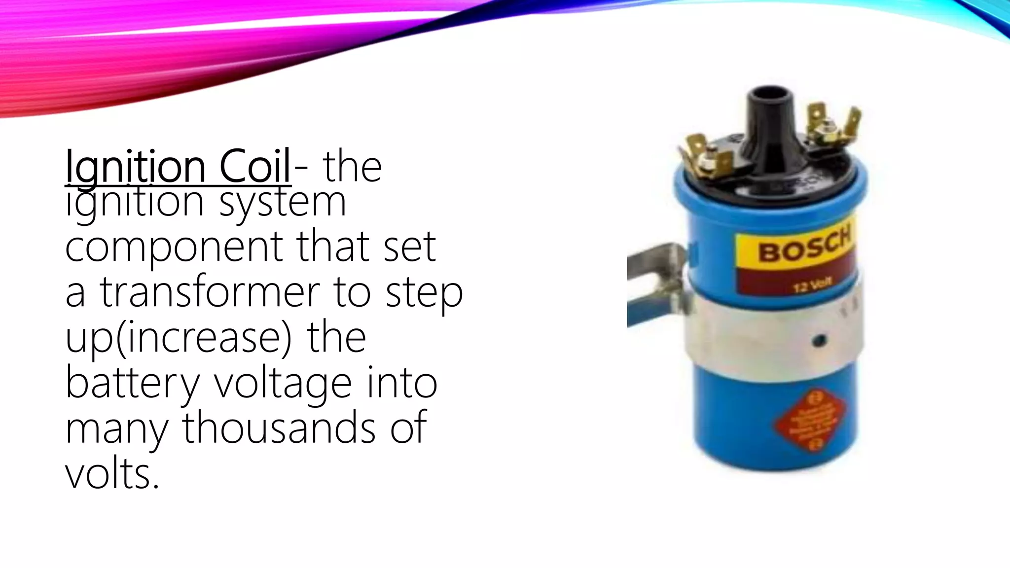 Ignition system components | PPTX | Consumer Electronics | Technology ...