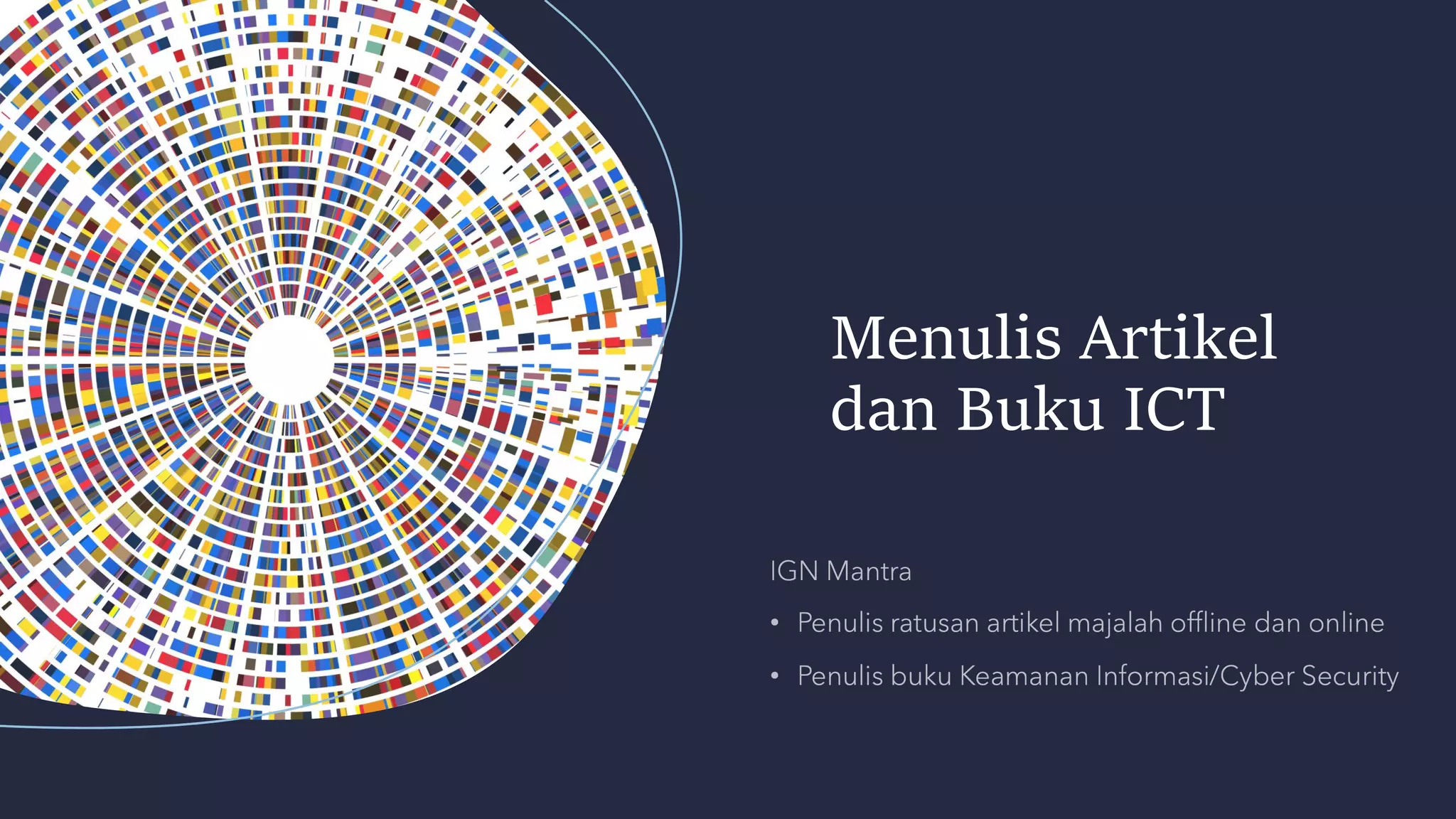 Ign mantra ppt menulis artikel dan buku ict | PPT