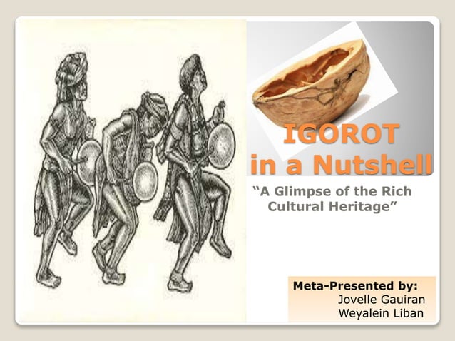 Igorot in a nutshell | PPTX
