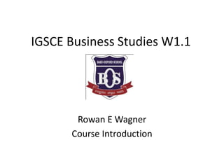 Igsce business studies w1.1 | PPTX