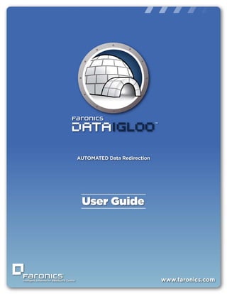 Faronics Data Igloo User Guide | PDF