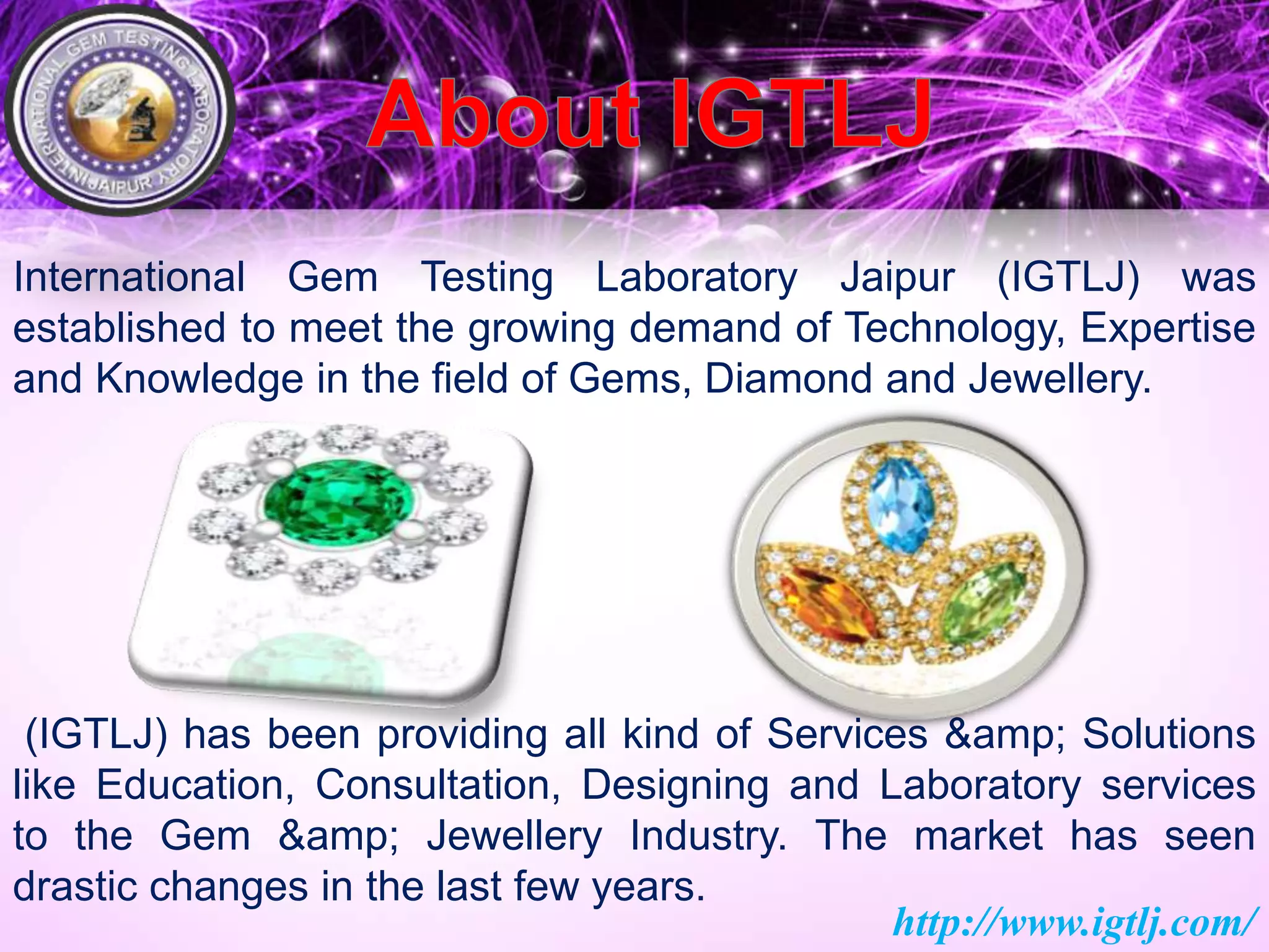 International Gem Testing Laboratory Jaipur (IGTLJ) | PPTX