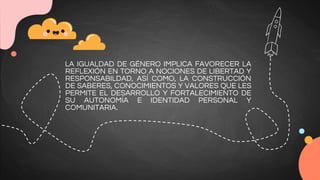 IGUALDAD DE GENERO.pptx