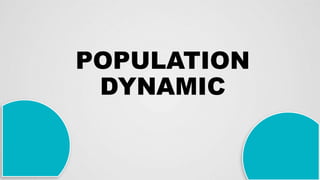 POPULATION DYNAMICS FOR IGCSE CAMBRIDGE | PPTX