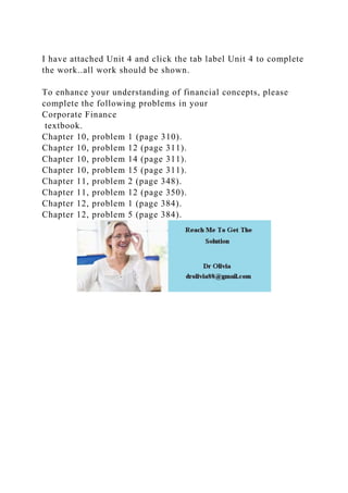 I have attached Unit 4 and click the tab label Unit 4 to complete th.docx | Business Accounting ...