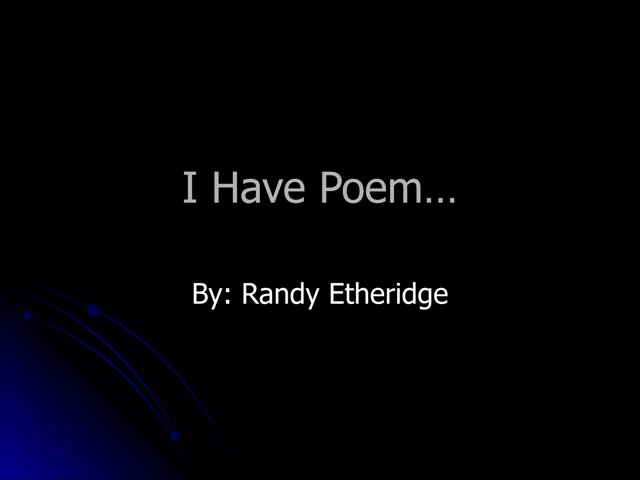 I have poem | PPT