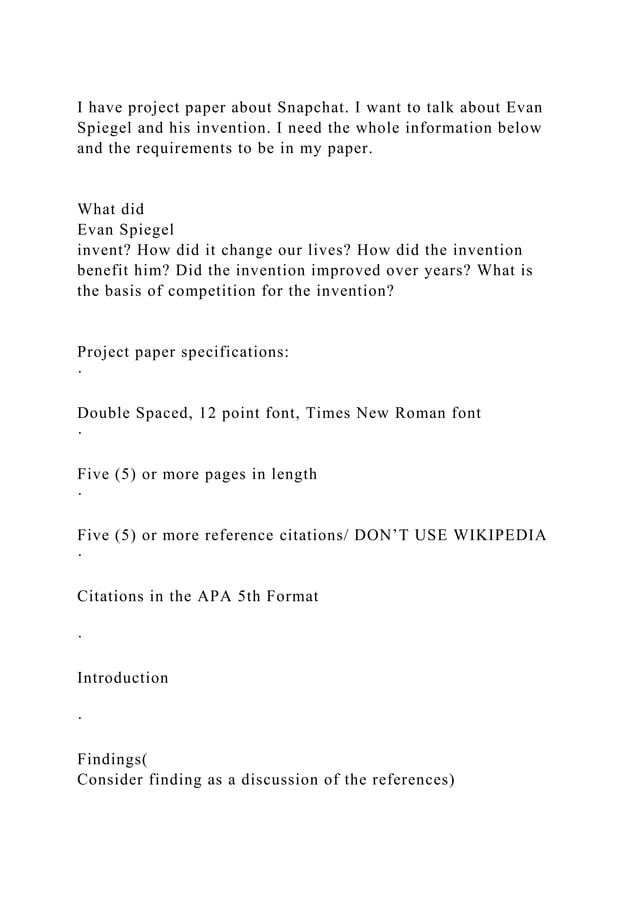 I have project paper about Snapchat. I want to talk about Evan Spieg.docx