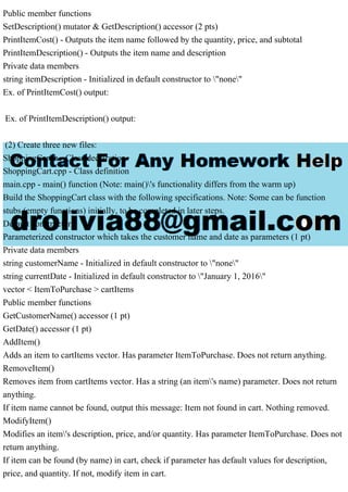 I have the first program completed (not how request, but it works) a.pdf