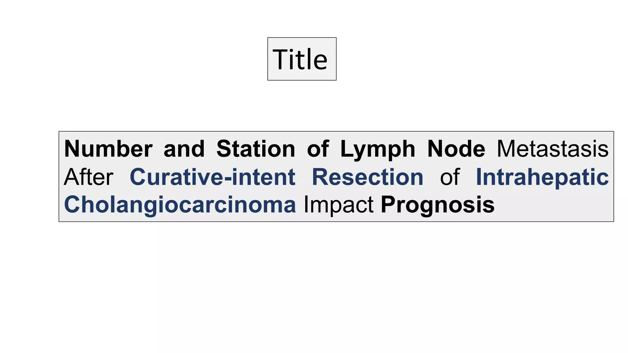 Intrahepatic cholangiocarcinoma | PPTX