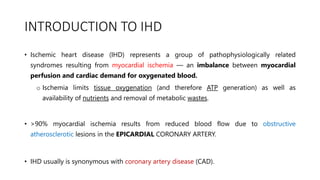 ISCHEMIC HEART DISEASE | PPTX