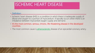 Ischemic Heart Diseases ppt | PPTX