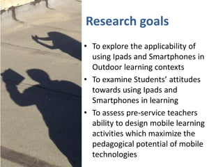 Designing mobile learning activities for outdoor learning | PPT