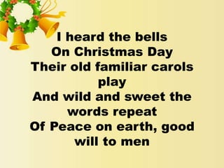I Heard The Bells On Christmas Day | PPTX