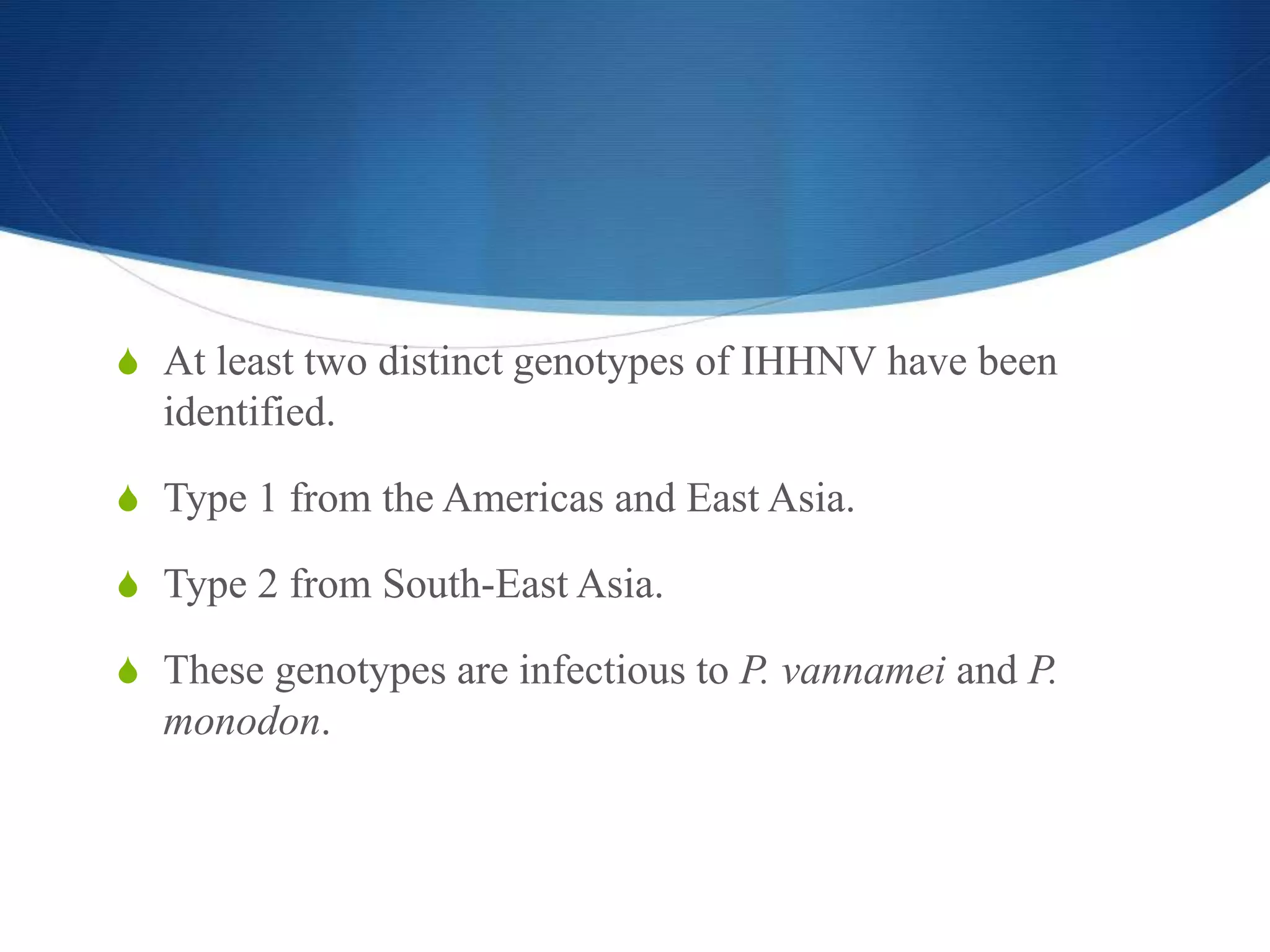 Infectious Hypo dermal and Haematopoietic necrosis virus (IHHNV). | PPTX