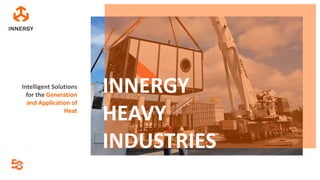 INNERGY BIOMASS INDUSTRIAL SOLUTIONS | PPT