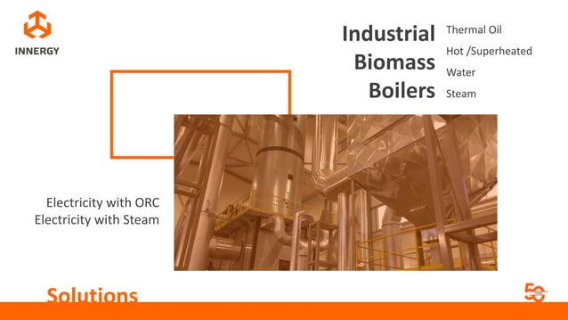 INNERGY BIOMASS INDUSTRIAL SOLUTIONS | PPT