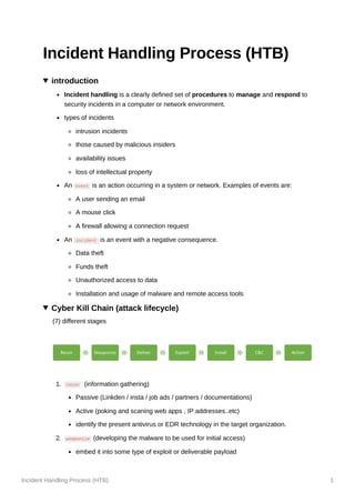 Incident handling is a clearly defined set of procedures to manage and respond to security ...