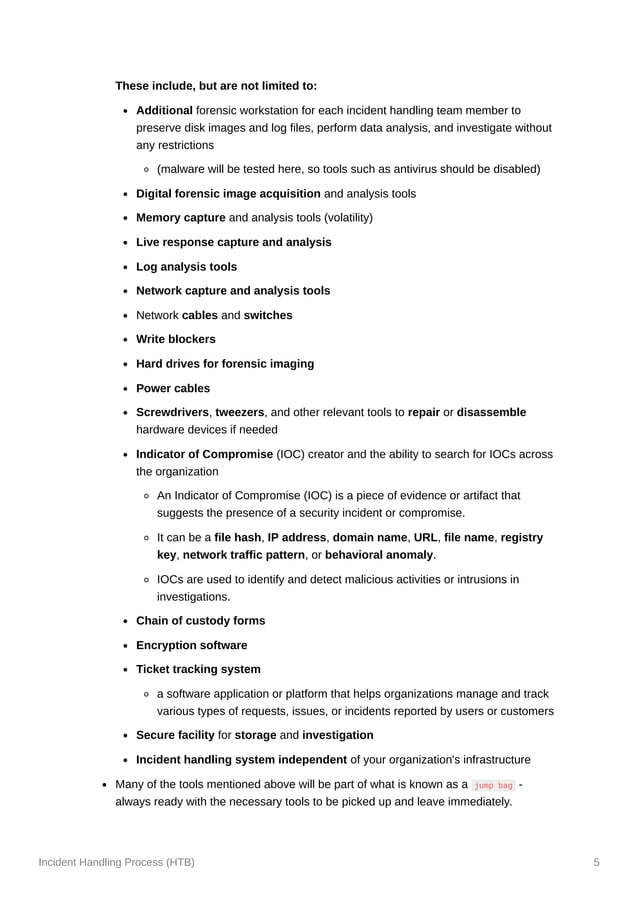 Incident handling is a clearly defined set of procedures to manage and ...