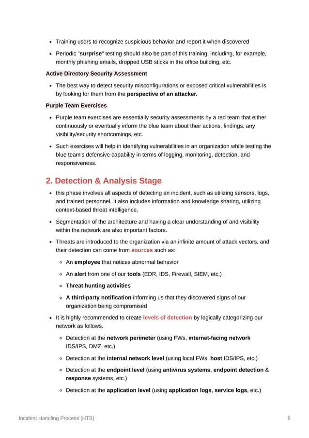 Incident handling is a clearly defined set of procedures to manage and ...