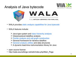 Development of Java tools using SWT and WALA af Hans Søndergaard, ViaUC ...