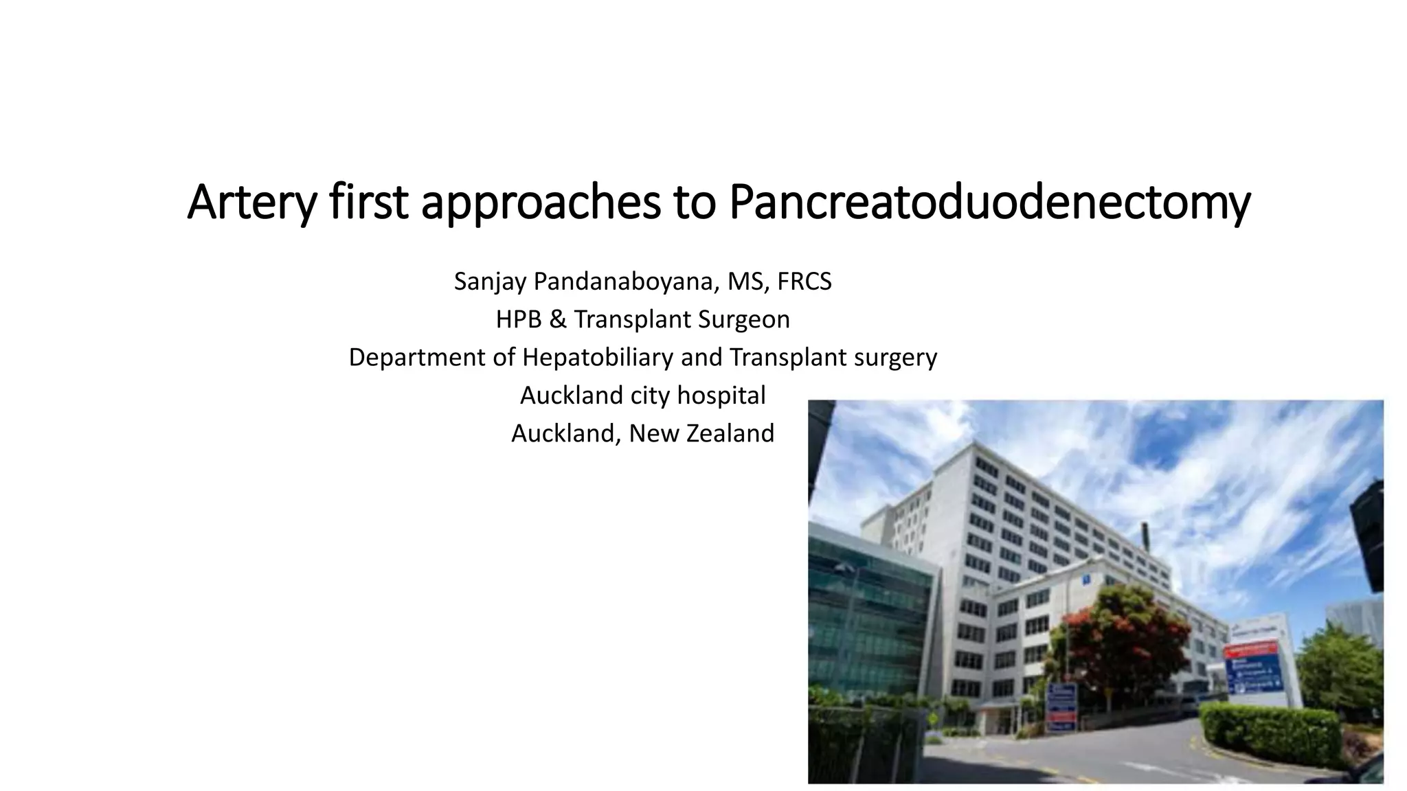 Artery first approaches to Pancreatoduodenectomy | PPTX