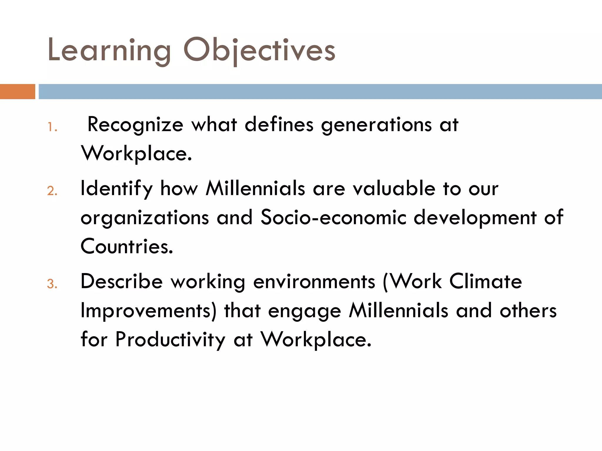 Managing the millennials at the Workplace | PPT
