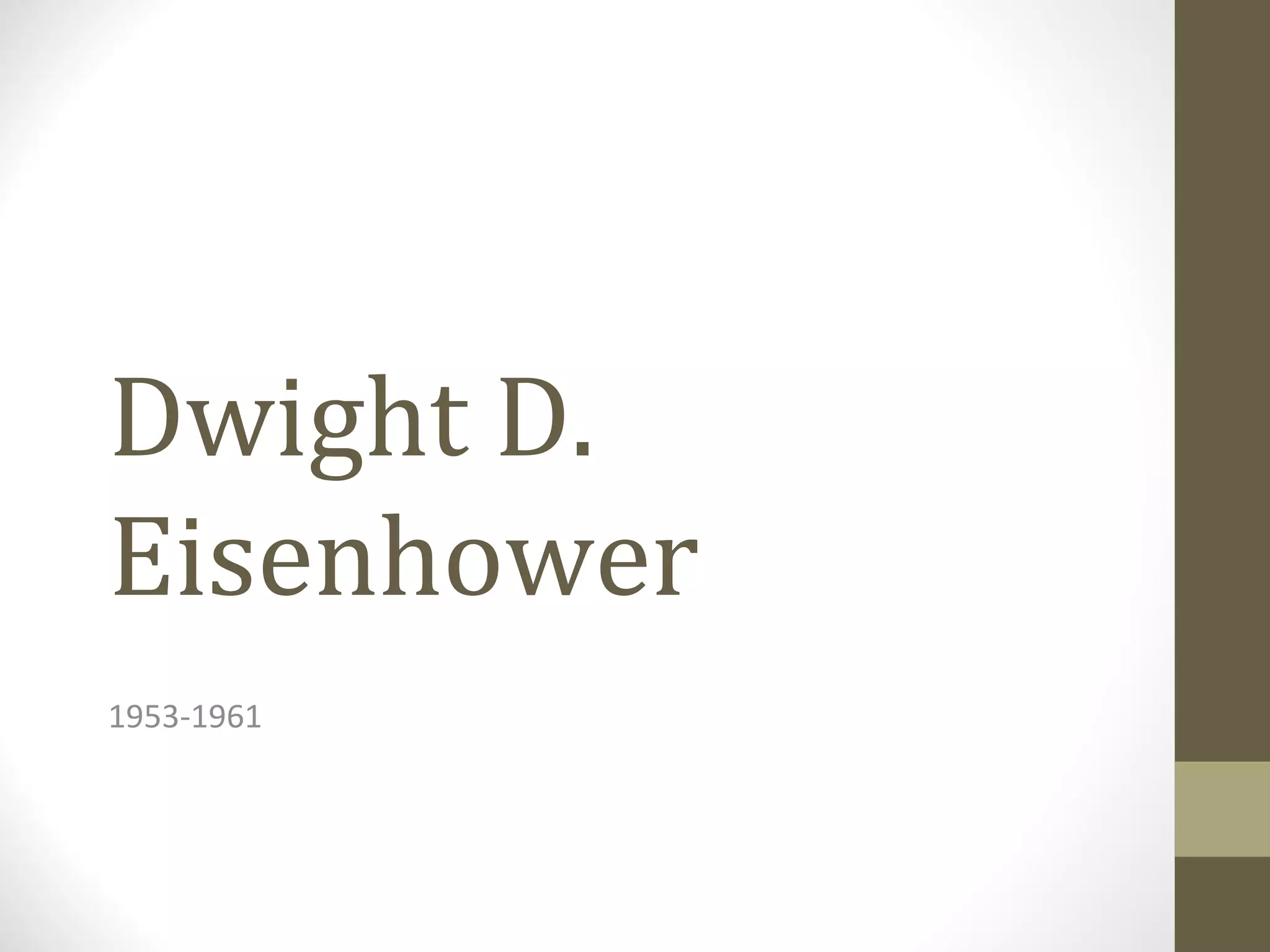 II 1- eisenhower bio | PPT