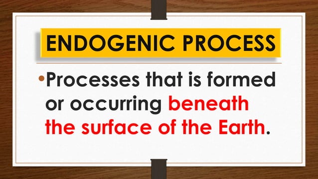 Earth Materials and Processes : ENDOGENIC PROCESS | PPTX | Geology ...