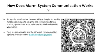 How Your Alarm monitoring Systems Works | PPTX