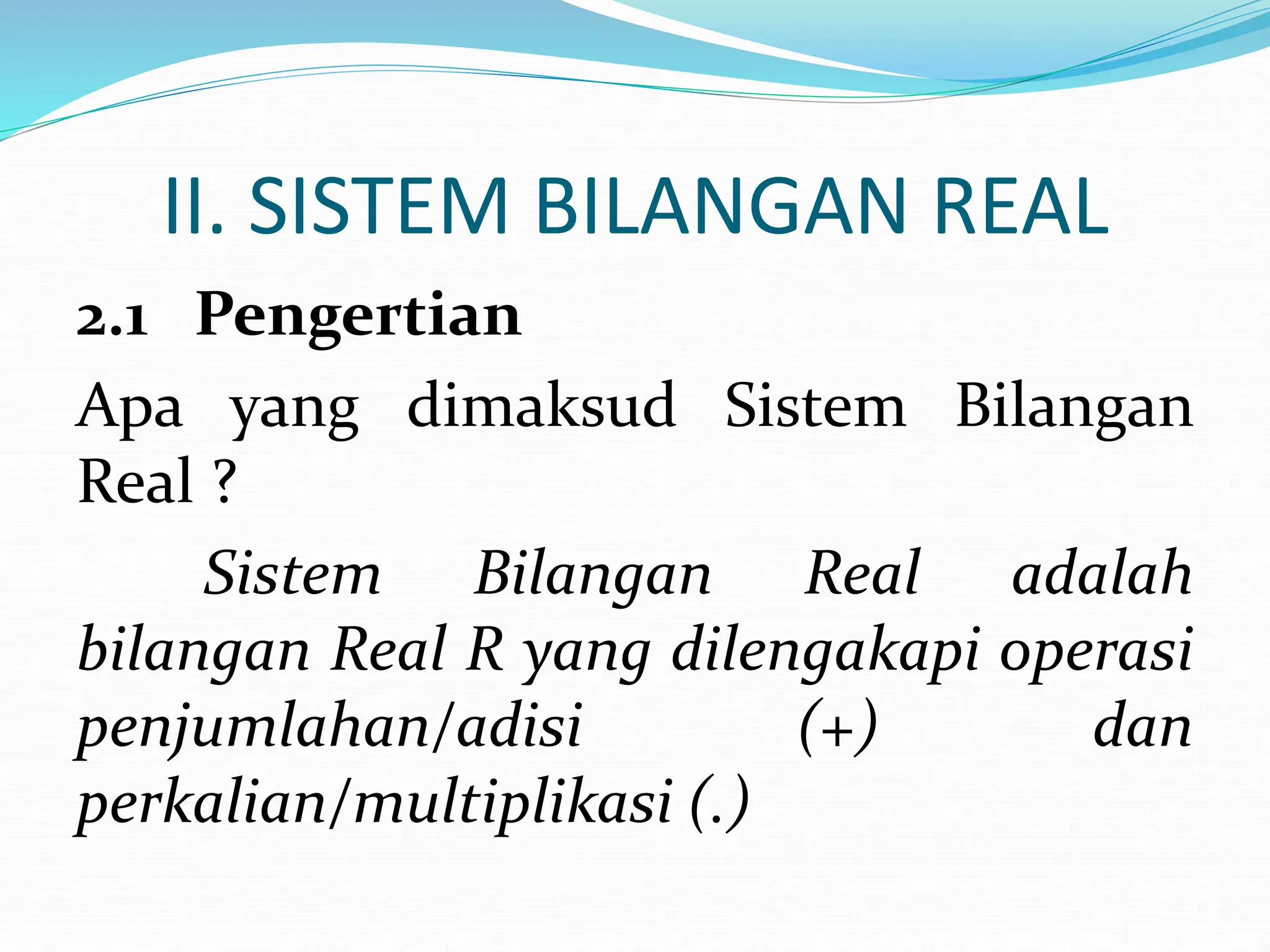 materi bab dua jurusan ilmu komputer SISTEM BILANGAN REAL.ppt