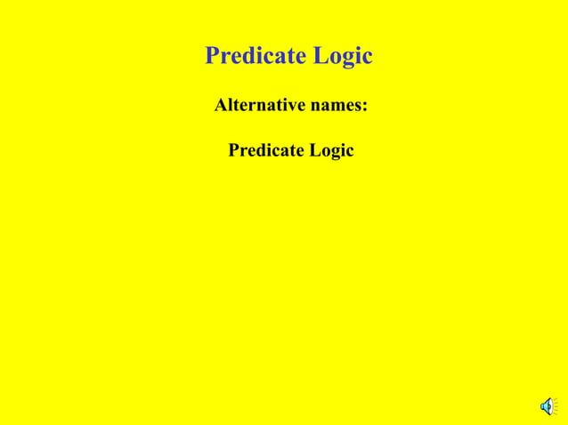 Predicate logic in artificial intelligence | PPT | Programming Languages | Computing