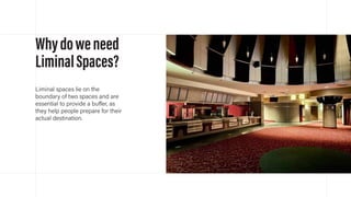 Space Between Space in Architecture: Liminal Zones | PPT