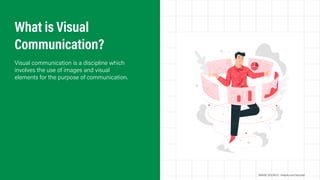 AN OVERVIEW OF FUNDAMENTALS OF VISUAL COMMUNICATION | PPT