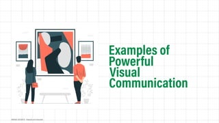 AN OVERVIEW OF FUNDAMENTALS OF VISUAL COMMUNICATION | PPT