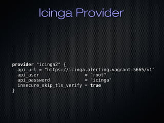 Integrating icinga2 and the HashiCorp suite | PPT