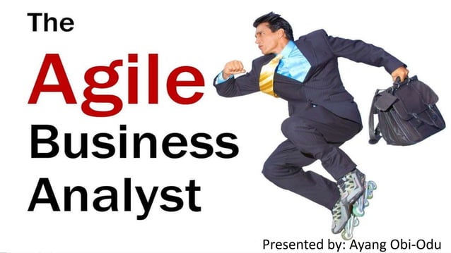 IIBA Agile BA Presentation | PPTX | Business Administration | Business
