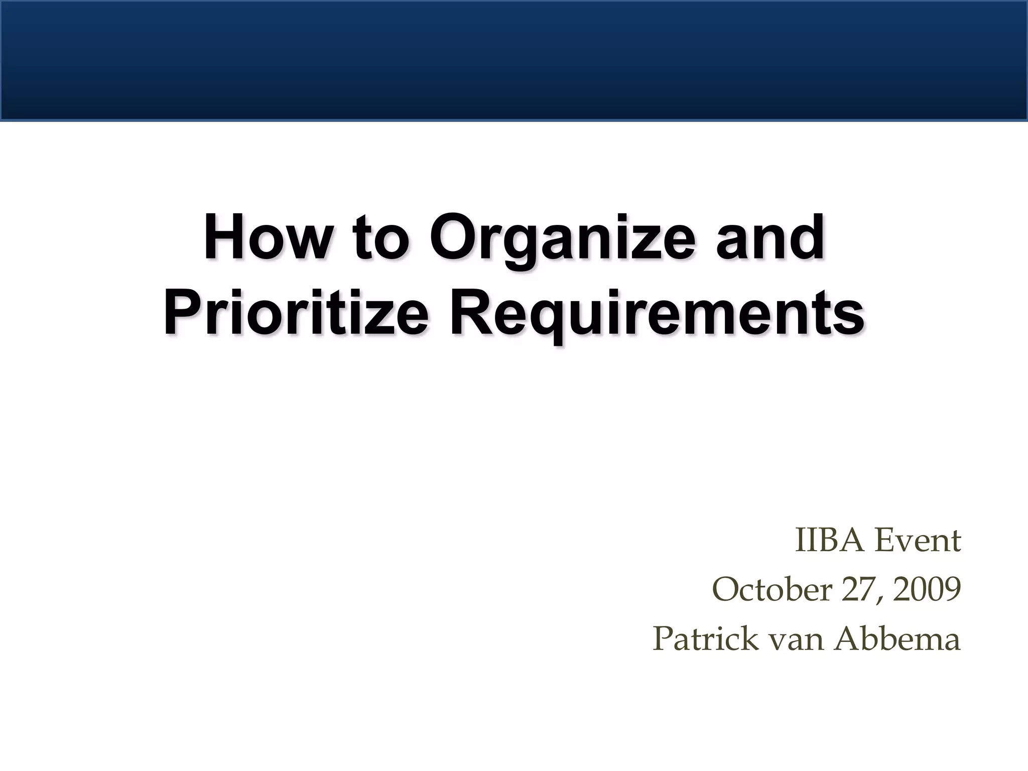 How to Organize and Prioritize Requirements | PPTX