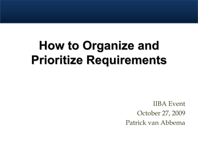 How to Organize and Prioritize Requirements | PPT