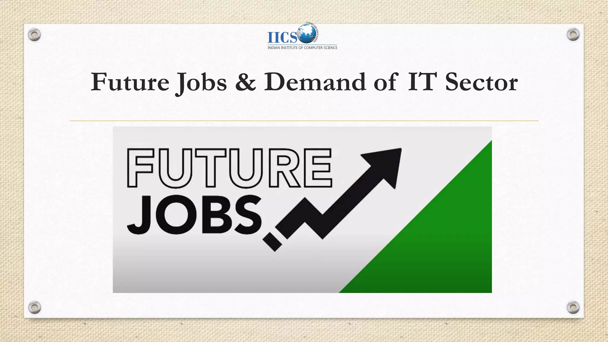 IICS Future jobs And Leading IT Companies.pptx