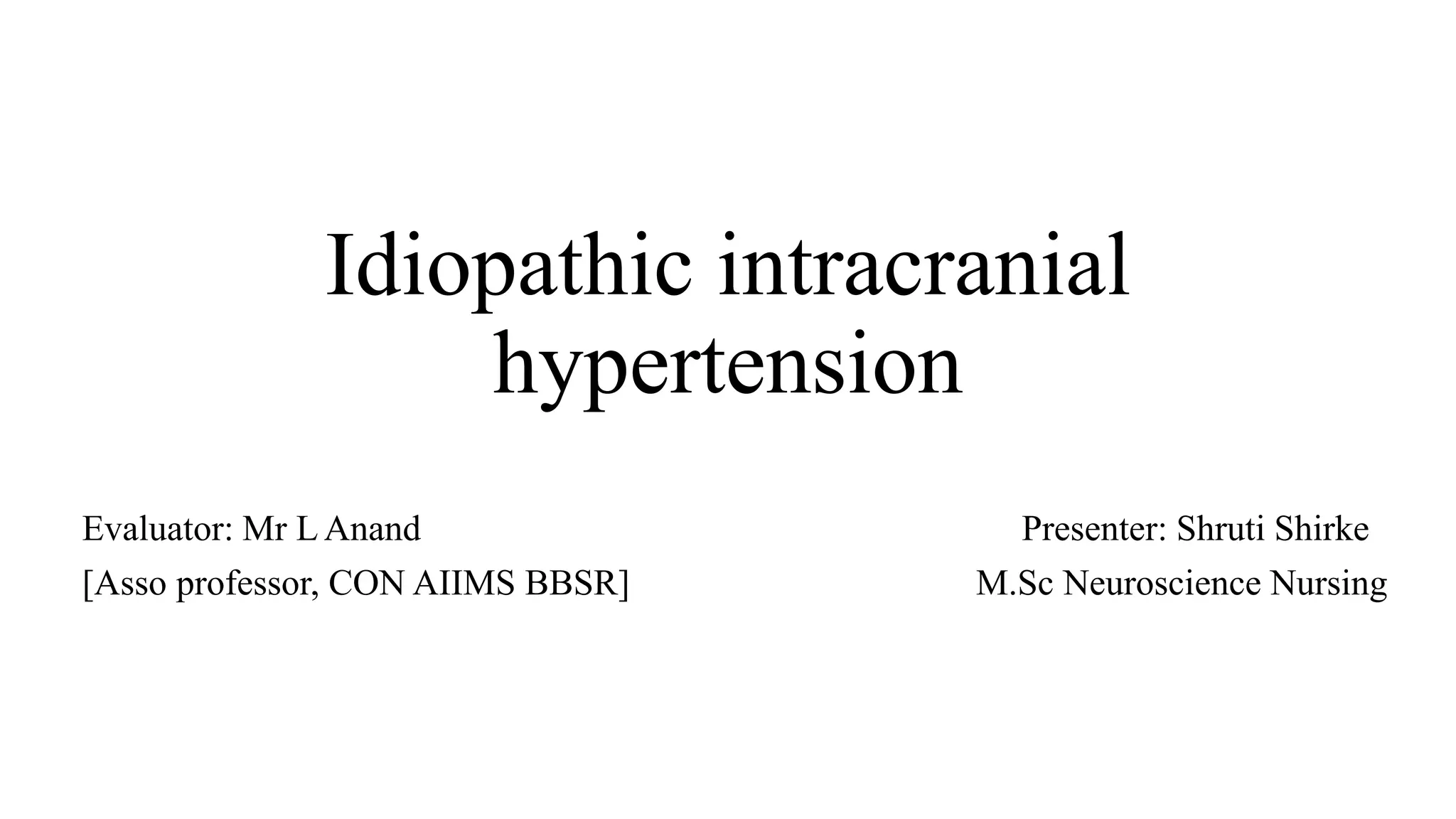 Idiopathic intracranial hypertension | PPT