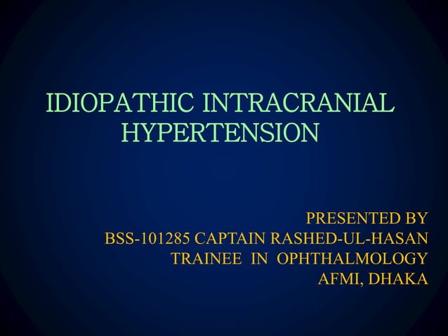Idiopathic intracranial hypertension | PPT
