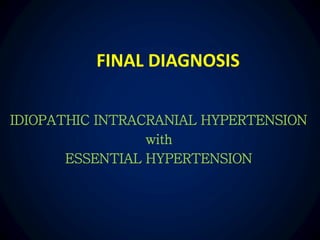 Idiopathic intracranial hypertension | PPTX